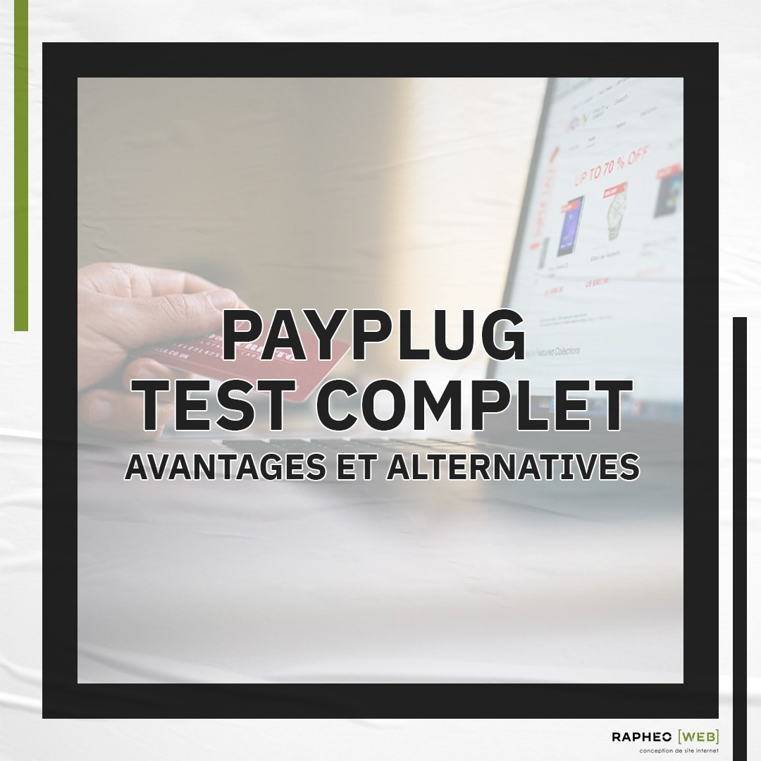 PayPlug : Test complet, avantages, inconvénients et alternatives